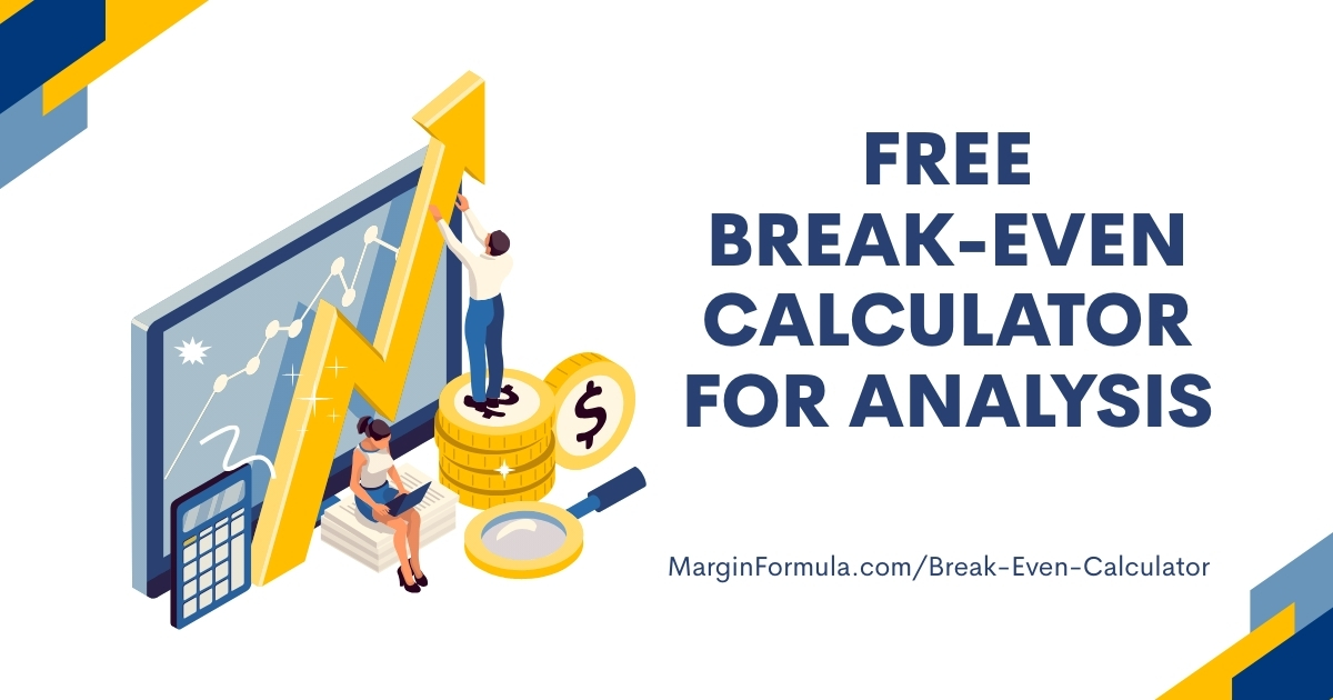Free Break-even Calculator for Analysis | MarginFormula